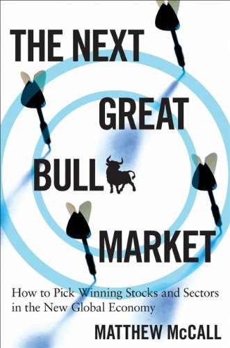 The Next Great Bull Market: How To Pick Winning Stocks and Sectors in ...