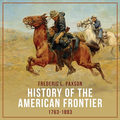 Amazon.com: History of the American Frontier: 1763-1893 (Audible Audio ...