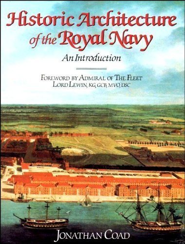 Historic Architecture of the Royal Navy: An Introduction: Amazon.co.uk ...