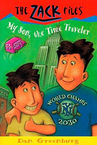 Amazon.com: My Son, the Time Traveler (The Zack Files, #8 ...