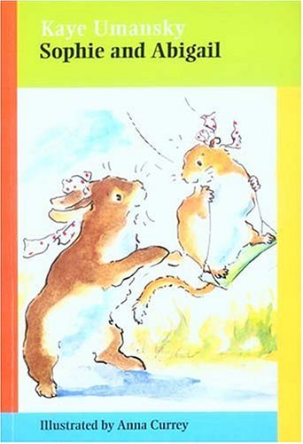 Sophie and Abigail : Umansky, Kaye, Currey, Anna: Amazon.in: Books