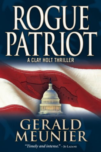 Amazon.com: ROGUE PATRIOT eBook : Meunier, Gerald: Books
