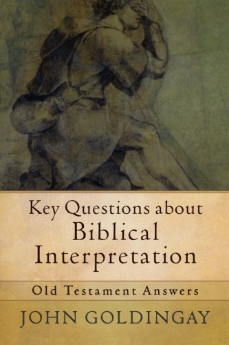『Key Questions About Biblical Interpretation: Old Testament - 読書メーター