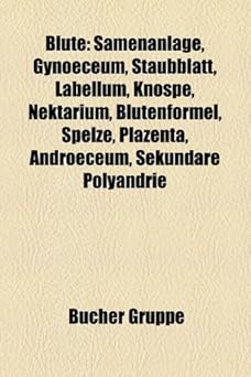 Amazon.co.jp: Blute: Samenanlage, Staubblatt, Gynoeceum, Labellum ...