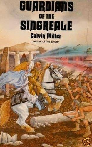 Guardians of the Singreale (The Singreal Chronicles, Book 1): Miller ...