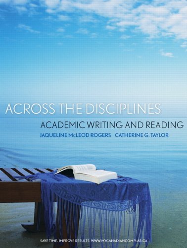 Across the Disciplines: Academic Writing and Reading, First Edition ...
