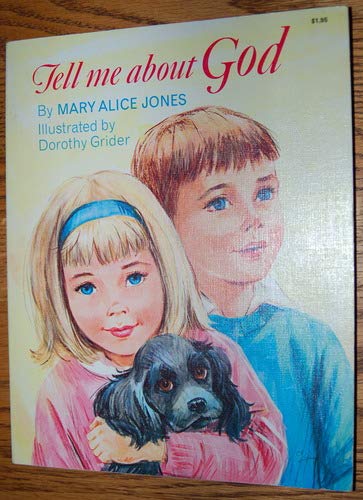 Tell me about God.: Jones, Mary Alice, and Grider, Dorothy: Amazon.com ...
