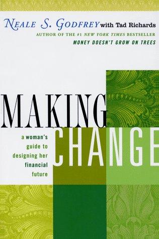Amazon.com: Making Change: A Woman's Guide to Designing Her Financial ...