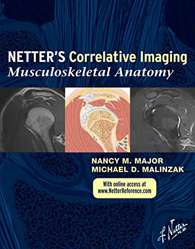 Netter Correlative Imaging: Musculoskeletal Anatomy E-book (Netter ...