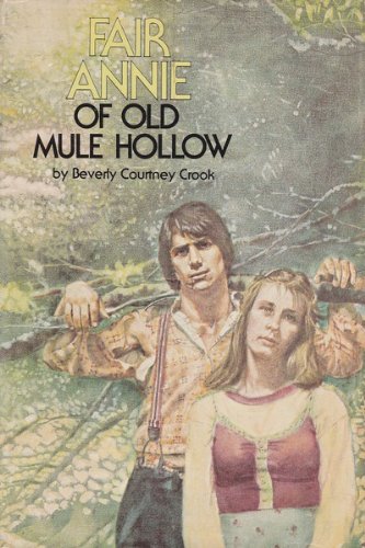 Fair Annie of Old Mule Hollow: Crook, Beverly Courtney: 9780070144873 ...