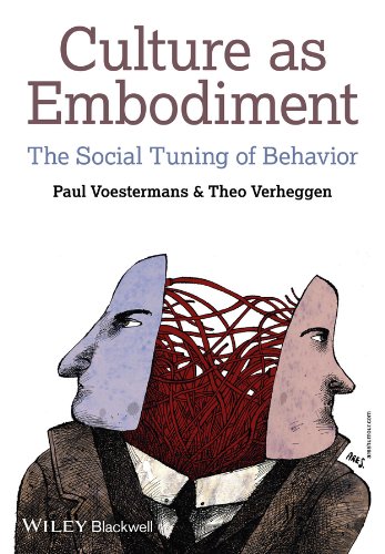 Culture as Embodiment: The Social Tuning of Behavior - Kindle edition ...