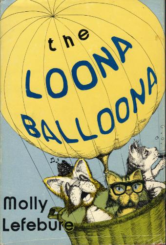 The Loona Balloona: Amazon.co.uk: Lefebure, Molly: 9780840763785: Books