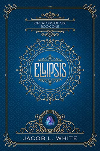 Amazon.com: Ellipsis - Creators of Six #1 eBook : White, Jacob L ...