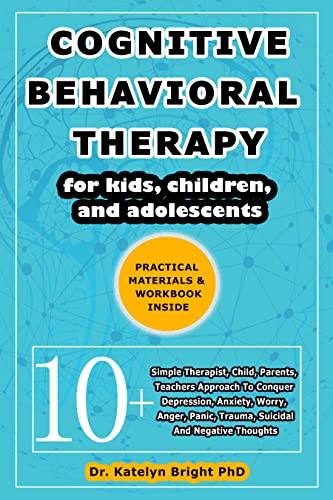 Cognitive Behavioral Therapy For Kids: 10+ Simple Therapist, Child ...