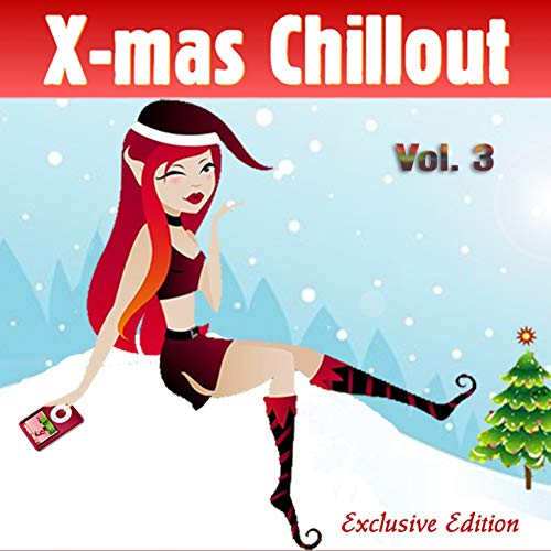 Amazon.com: Xmas Chill Vol. 3 (Winter Lounge Cafe Chillout) : VARIOUS ...
