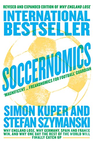 Soccernomics eBook : Kuper, Simon, Szymanski, Stefan: Amazon.co.uk ...