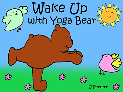 Wake Up with Yoga Bear: Yoga Bear's morning yoga routine eBook ...
