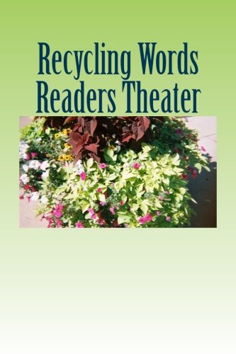 Recycling Words Readers Theater: Publicare, Update: 9781466371453 ...