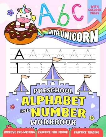 Preschool Alphabet and Number Workbook with Unicorn: Handwriting and ...