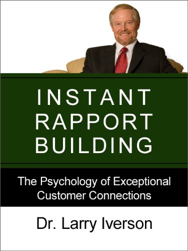 Instant Rapport Building eBook : Iverson, Dr. Larry: Amazon.co.uk: Books