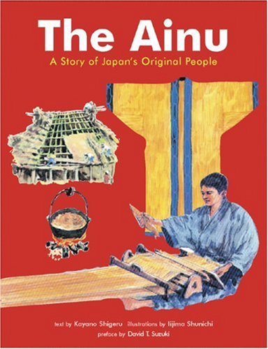 Ainu: A Story of Japan's Original People: Kayano Shigeru: Amazon.com: Books