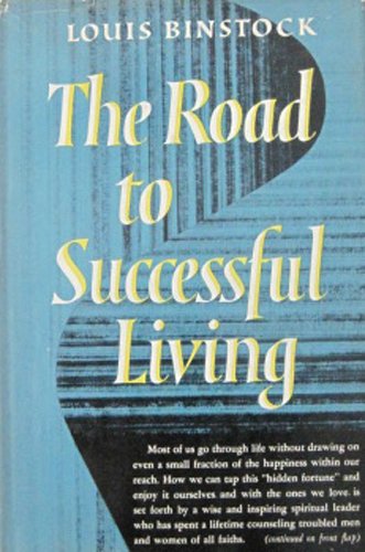 The road to successful living: Binstock, Louis: Amazon.com: Books