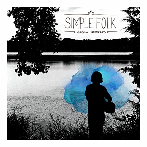 Play Simple Folk by Jason Roberts on Amazon Music Unlimited