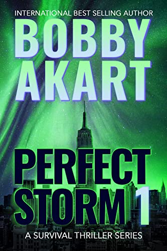 Perfect Storm 1: Post Apocalyptic Survival Thriller (Perfect Storm ...