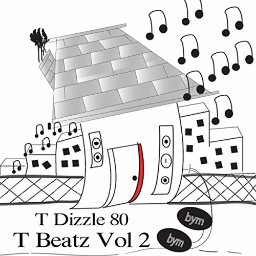 T Beatz, Vol. 2 di T Dizzle 80 su Amazon Music - Amazon.it