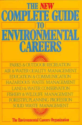 Amazon.com: New Complete Guide to Environmental Careers: 9781559631785 ...