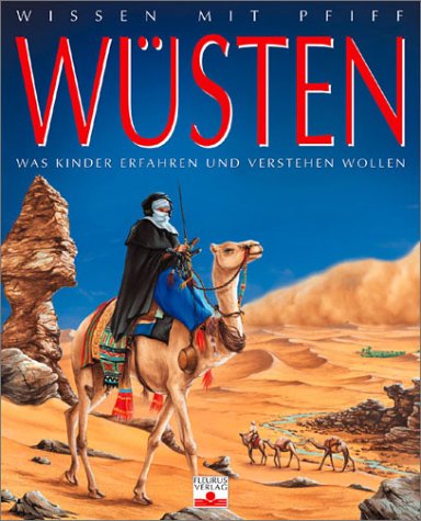 Wüsten: Was Kinder erfahren und verstehen wollen : Franco, Cathy, Dayan ...