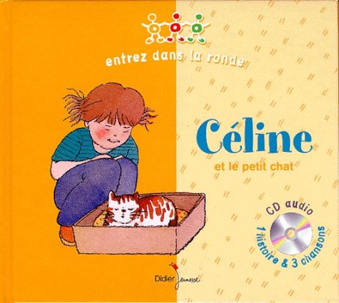 Amazon.com: Céline et le petit chat. Livre et CD: 9782278300860 ...