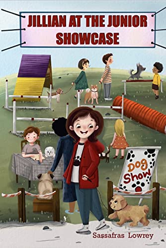 Amazon.com: Jillian at the Junior Showcase (Junior Handler Book 1 ...