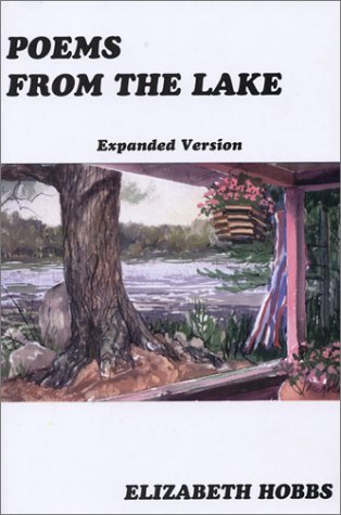 Poems from the Lake: Hobbs, Elizabeth: 9781930648517: Amazon.com: Books