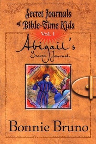 Buy Abigail's Secret Journal (Secret Journals of Bible-Time Kids, 1 ...