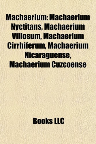 Machaerium: Machaerium Nyctitans, Machae : Llc, Books: Amazon.es: Libros