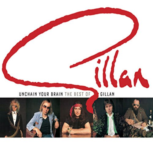 Reproducir Unchain Your Brain: The Best Of Gillan de Gillan en Amazon Music