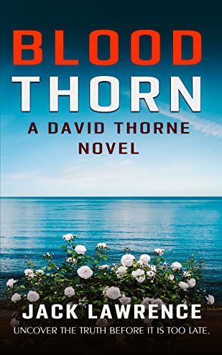 Amazon.com: Blood Thorn (David Thorne Book 1) eBook : Lawrence, Jack: Books