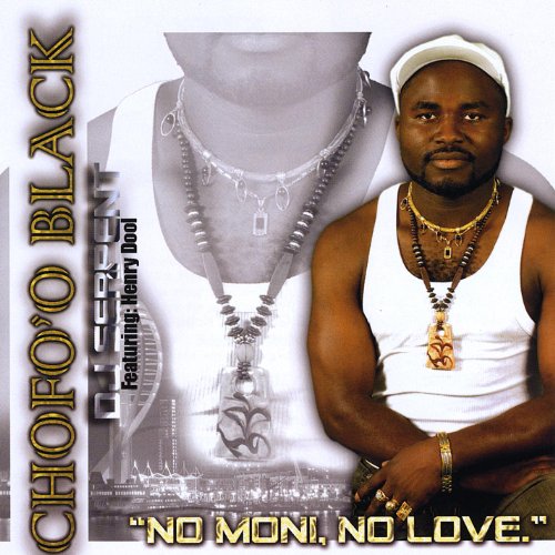 Amazon.com: No Moni, No Love : Chofo'o Black: Digital Music