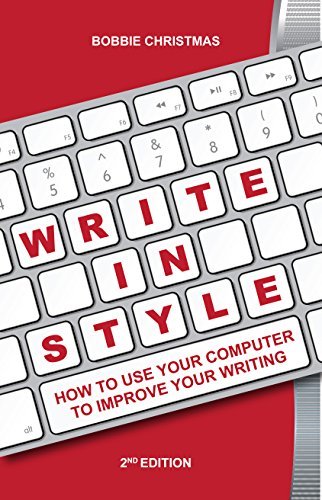 Write In Style: How to Use Your Computer to Improve Your Writing ...