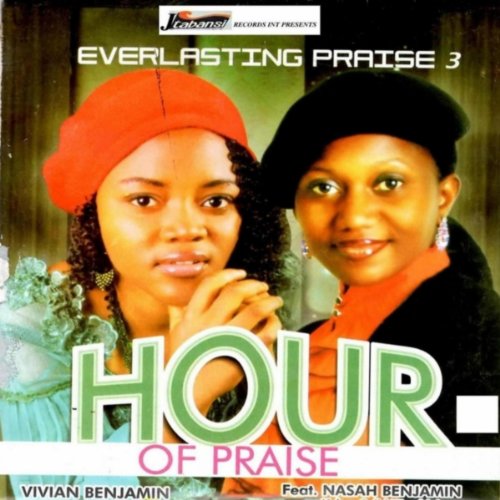 Play Hour of Praise by Nasa Benjamin & Vivian Benjamin on Amazon Music