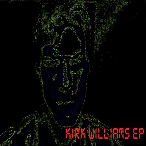 Amazon.co.jp: Kirk Williams EP : Kirk Williams: デジタルミュージック