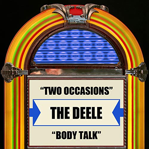 Amazon.com: Two Occasions / Body Talk (Rerecorded Version) : The Deele ...