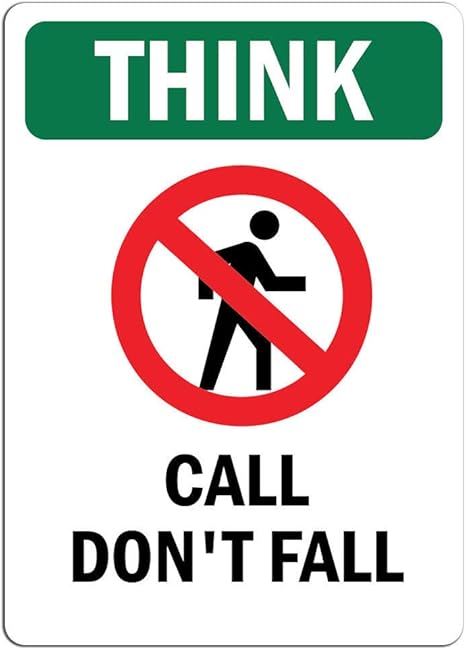 Amazon.com : Think Sign - Call Don't Fall with Symbol| Label Decal ...