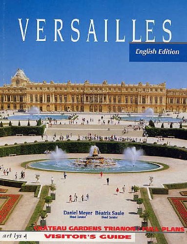 Versailles, Chateau, Gardens, Trianon, Full Plans. Visitor's Guide ...