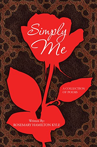 Simply Me: A Collection of Poems - Kindle edition by Kyle, Rosemary ...