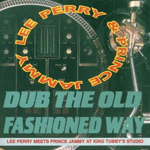 Perry, Lee - Dub the Old Fashioned Way (With Prince Jammy) - Amazon.com ...