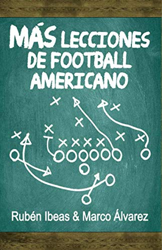 Más Lecciones de Football Americano (Spanish Edition): Ibeas García, Sr ...