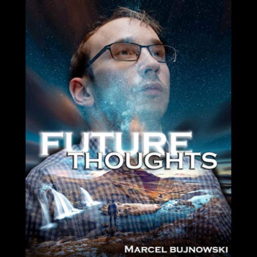 Amazon.com: Future Thoughts : Marcel Bujnowski: Digital Music