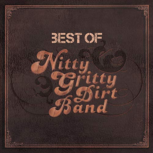 Amazon.com: Best Of : Nitty Gritty Dirt Band: Digital Music